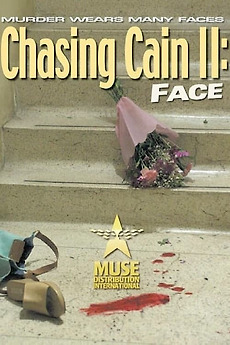 ‎Chasing Cain II: Face (2002) directed by Jerry Ciccoritti • Film + cast • Letterboxd