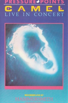 ‎Camel - Pressure Points - Live In Concert (2003) • Film + cast ...