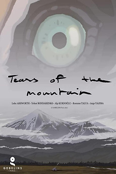 ‎Tears of the Mountain (2025) directed by Luke Ashworth, Yegor ...