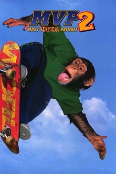 ‎MVP 2: Most Vertical Primate (2001) directed by Robert Vince • Reviews ...