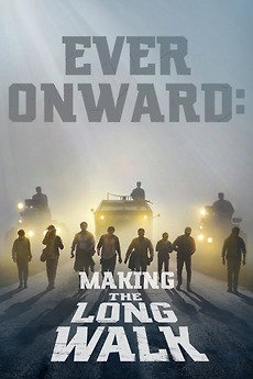 Ever Onward: Making The Long Walk’ review by Shane Akers • Letterboxd