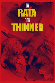 ‎La Rata Con Thinner (2025) directed by Ruben Honda • Reviews, film ...