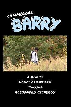 ‎Commodore Barry (2025) directed by Henry Crawford • Film + cast ...