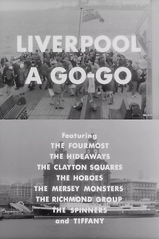 ‎Liverpool A Go-Go (1965) directed by Phillip Burton Jr. • Reviews ...