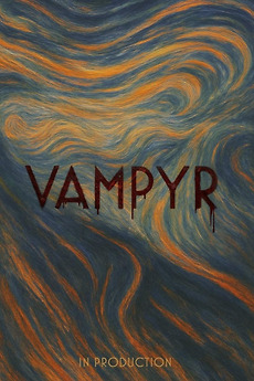 ‎Vampyr (2027) directed by Arild Fröhlich • Film + cast • Letterboxd