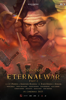 ‎Baahubali: The Eternal War – Part 1 (2027) directed by Ishan Shukla ...
