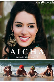 ‎Aïcha : Vacances infernales (2012) directed by Yamina Benguigui ...