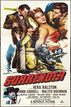 ‎Surrender (1950) directed by Allan Dwan • Reviews, film + cast • Letterboxd