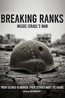 ‎Breaking Ranks: Inside Israel's War (2025) directed by Ben Zand ...