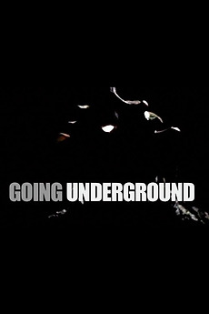 ‎Going Underground (2008) directed by Steve Broster • Film + cast ...