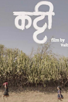 ‎Katti (2023) directed by Vaibhav Kaluram Dange • Film + cast • Letterboxd