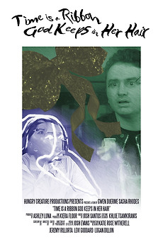 ‎Time is a Ribbon God Keeps in Her Hair (2025) directed by Josh Evans ...