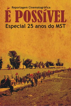 ‎It's Possible: 25 Years of MST (2009) directed by Coletivo Catarse TVE ...