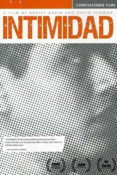 ‎Intimidad (2008) directed by David Redmon, Ashley Sabin • Reviews ...