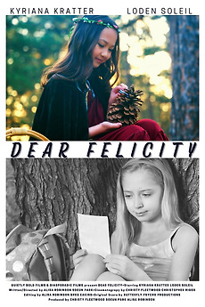 ‎Dear Felicity (2022) directed by Alisa Robinson • Film + cast • Letterboxd