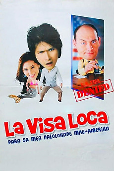 ‎La Visa Loca (2005) directed by Mark Meily • Reviews, film + cast ...