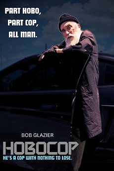 ‎Hobocop directed by Sean Donohue • Film + cast • Letterboxd