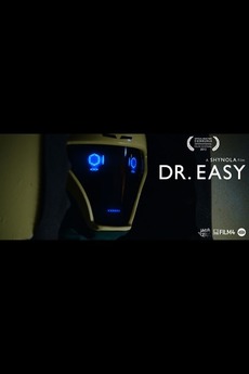 ‎Dr. Easy (2013) directed by Chris Harding, Jason Groves et al ...