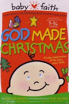 ‎Baby Faith: God Made Christmas (2006) • Reviews, film + cast • Letterboxd
