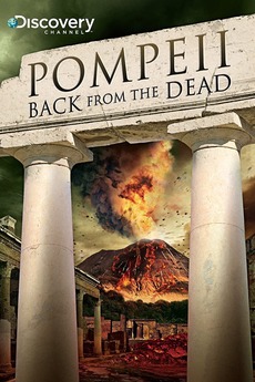 ‎Pompeii: Back from the Dead directed by Paul Elston, Steffan Boje ...