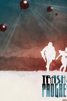 ‎Trash and Progress (2013) directed by Abraham Dieckman • Reviews, film + cast • Letterboxd