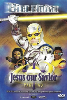 ‎Bibleman: Jesus Our Savior (2002) directed by Brandy Little • Reviews ...