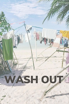 ‎Wash Out (2025) directed by Anna Isabelle Matutina, Herbert Docena ...