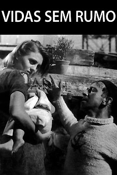 ‎Vidas sem Rumo (1956) directed by Manuel Guimarães • Reviews, film ...