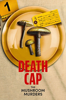 Death Cap: The Mushroom Murders’ watched by b • Letterboxd