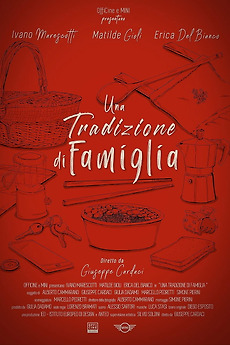 ‎Una tradizione di famiglia (2019) directed by Giuseppe Cardaci • Film ...