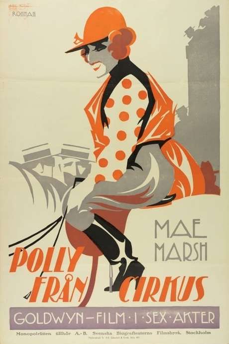 ‎Polly of the Circus (1917) directed by Edwin L. Hollywood, Charles ...