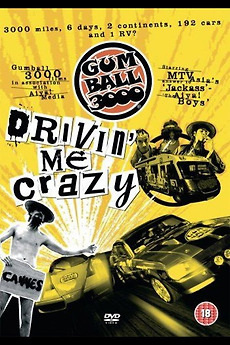 ‎Gumball 3000: Drivin' Me Crazy (2007) directed by Roye Segal • Film ...