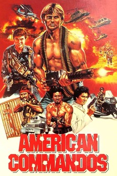 ‎American Commandos (1985) directed by Bobby A. Suarez • Reviews, film ...