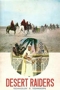 ‎Desert Raiders (1964) directed by Tanio Boccia • Film + cast • Letterboxd