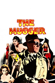 ‎The Mugger (1958) directed by William Berke • Reviews, film + cast ...