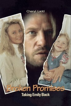 ‎Broken Promises: Taking Emily Back (1993) directed by Donald Wrye ...
