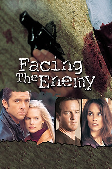 ‎Facing the Enemy (2001) directed by Robert Malenfant • Film + cast • Letterboxd