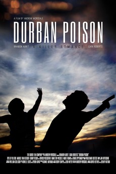 ‎Durban Poison (2013) directed by Andrew Worsdale • Reviews, film ...