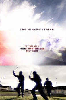 ‎The Miners Strike (2004) directed by Steve Condie • Film + cast ...