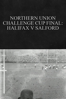 ‎Northern Union Challenge Cup Final: Halifax v. Salford (1903) directed ...