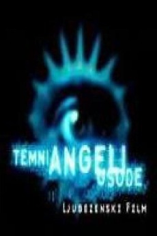 ‎Dark Angels of Destiny (1999) directed by Sašo Podgoršek • Reviews ...