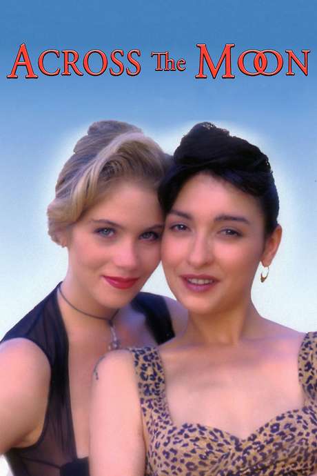 ‎Across the Moon (1995) directed by Lisa Gottlieb • Reviews, film ...