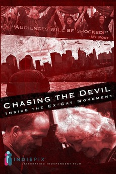 ‎Chasing The Devil: Inside the Ex-Gay Movement (2008) directed by ...