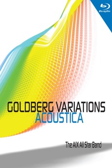 ‎Goldberg Variations Acoustica (2010) directed by Mark Waldrep • Film ...