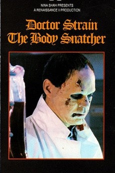 ‎Doctor Strain the Body Snatcher (1991) directed by Michael Cornejo ...