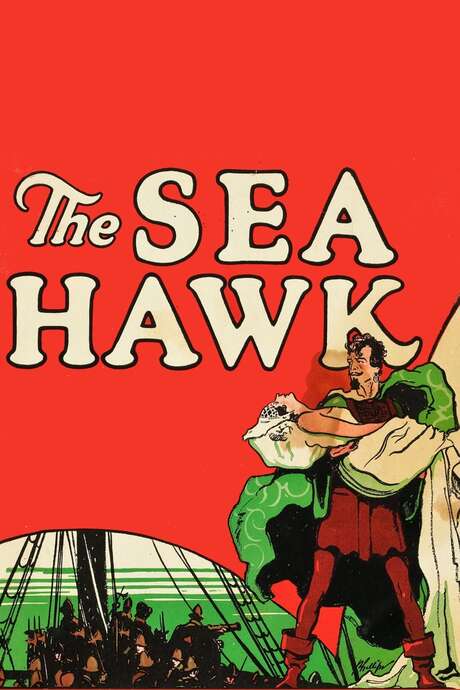 ‎The Sea Hawk (1924) directed by Frank Lloyd • Reviews, film + cast ...