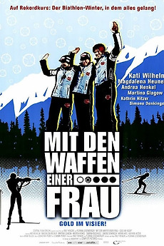 ‎Mit den Waffen einer Frau – Gold im Visier! (2007) directed by Ralf ...