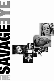 ‎The Savage Eye (1959) directed by Ben Maddow, Sidney Meyers et al ...