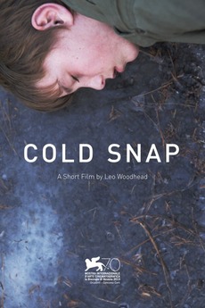 ‎Cold Snap (2010) directed by Leo Woodhead • Film + cast • Letterboxd