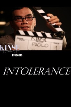 ‎Intolerance (2011) directed by Paolo Villaluna • Film + cast • Letterboxd